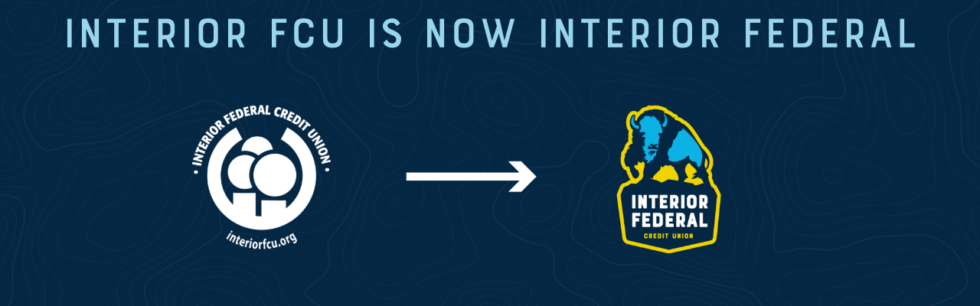 Introducing Our New Look! | Interior Federal